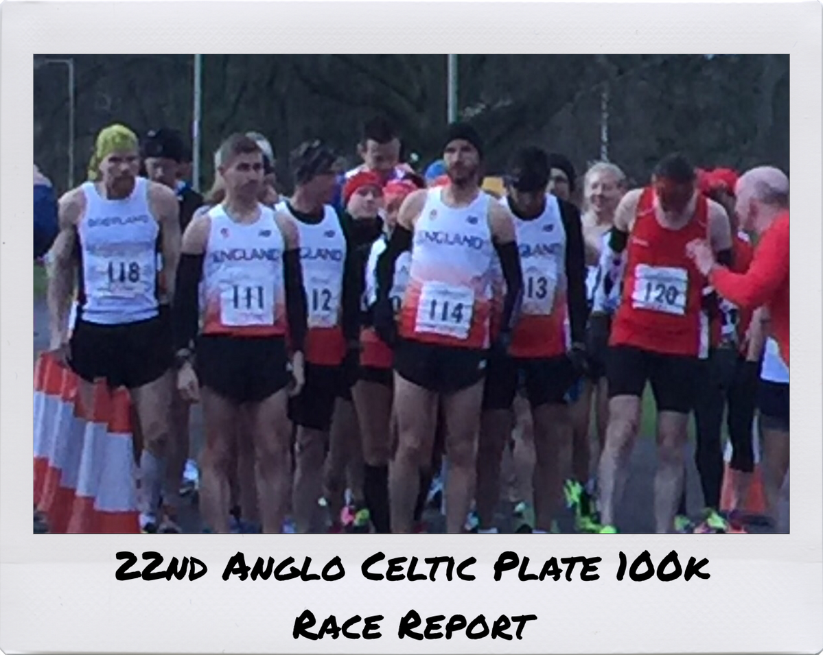 22nd Anglo Celtic Plate 100k 2016 Perth, Scotland - Race Report — XMiles