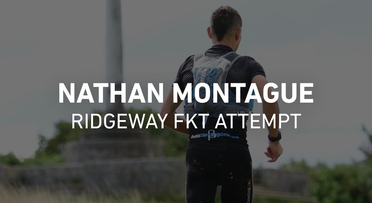 XMiles | Nathan Montague - The Humanity Direct Ridgeway FKT Attempt
